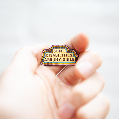 Some Disabilities Are Invisible Pin – Badgie